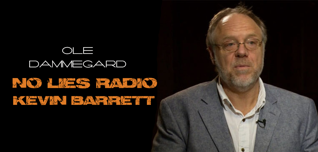 Ole Dammegard Kevin Barrett No Lies Radio | Ole Dammegard - Truth ...