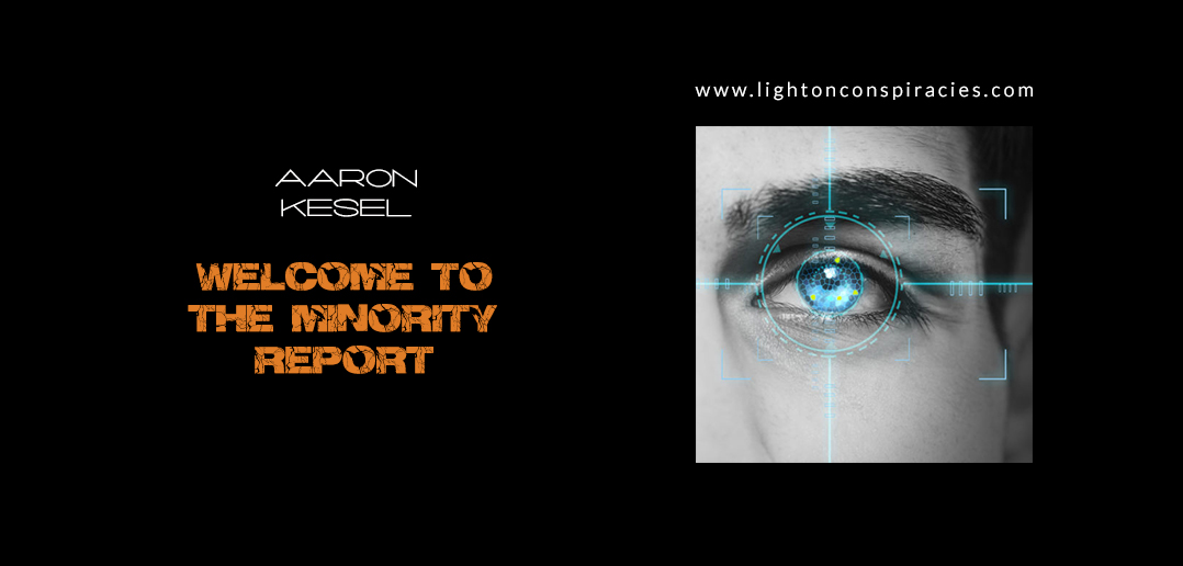 Aaron Kesel Welcome to the Minority Report | Ole Dammegard - Truth ...