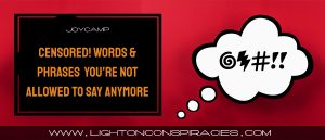 Censored! Words & Phrases You're NOT Allowed To Say Anymore