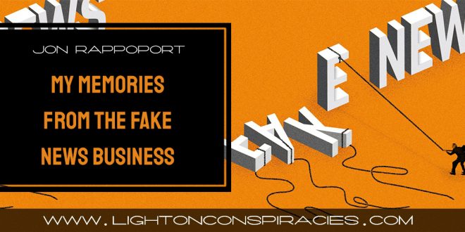 Jon Rappoport — My Memories From The Fake News Business