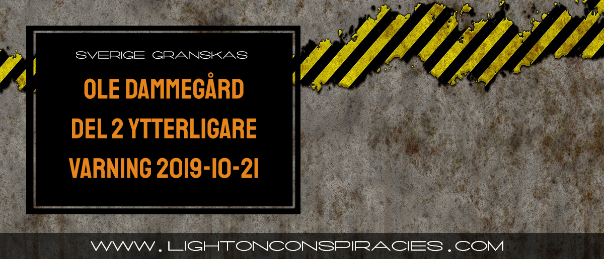 SVERIGE GRANSKAS Ole's Warning | Ole Dammegard - Truth Seeker, Code ...