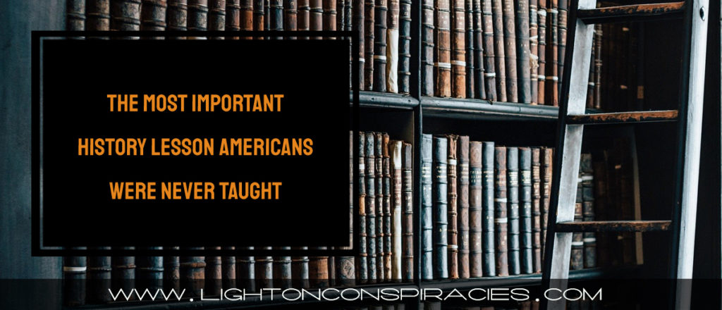 The Most IMPORTANT History Lesson Americans Were Never Taught